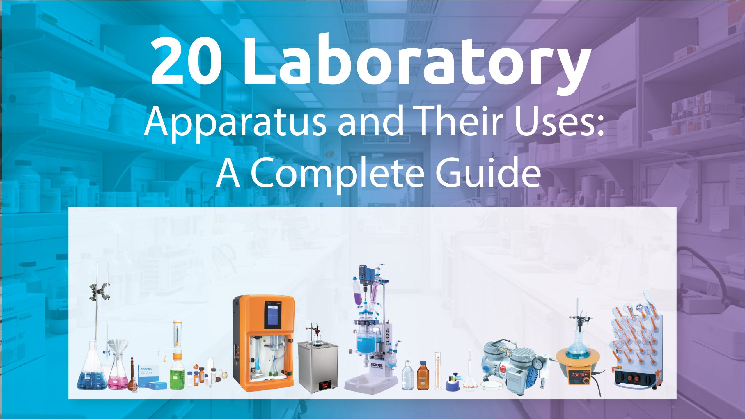 20 Laboratory Apparatus and Their Uses | Practical Guide for Labs